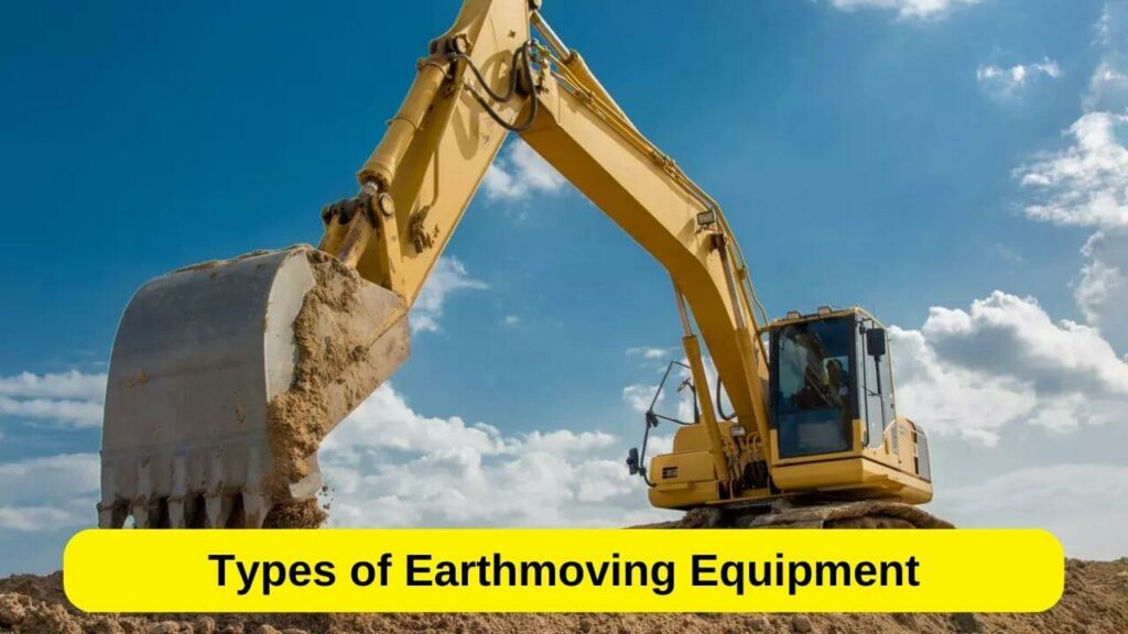 9 Tips of Choosing the Right Earthmoving Equipment